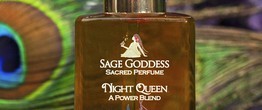 Sage Goddess Night Queen Perfume to awaken sensuality and passion