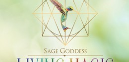 Sage Goddess Living Magic Online Program