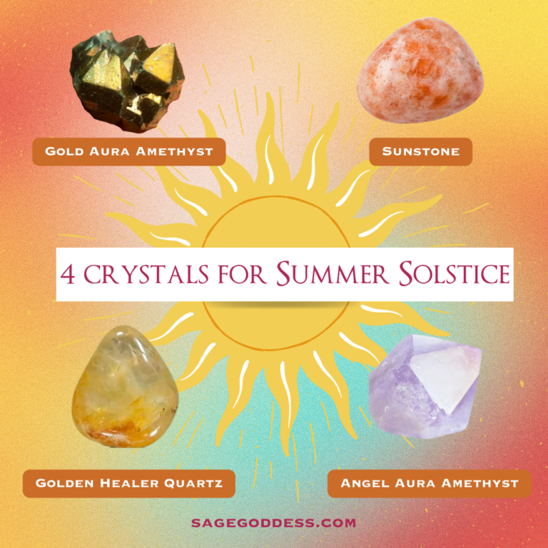 4 Crystals for the Summer Solstice - Sage Goddess